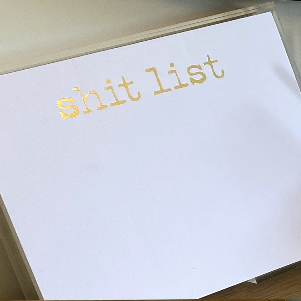 Large Gold Foil Shit List Notepad – Finch & Co